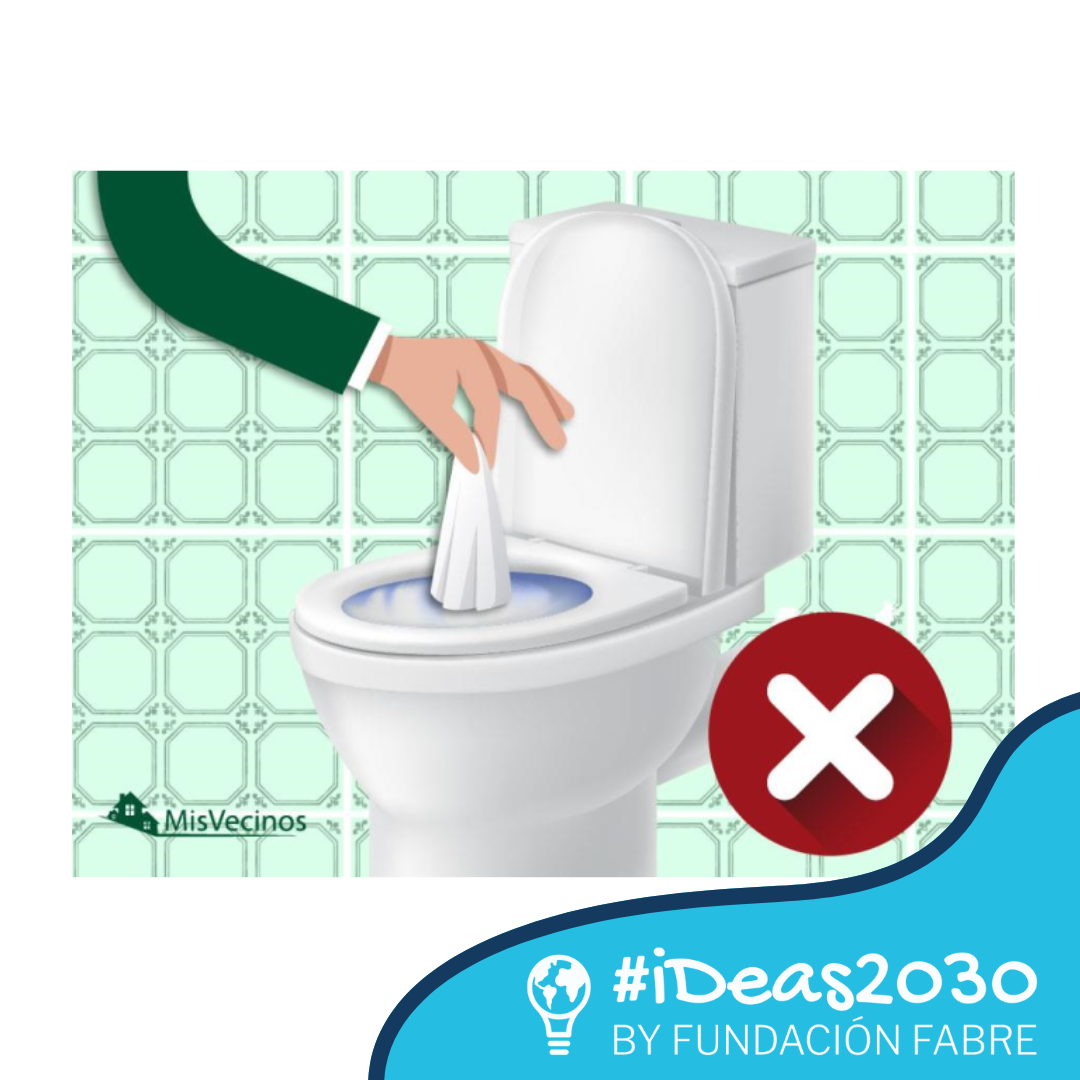 Los inodoros no son basureros - iDeas 2030 - FABRE